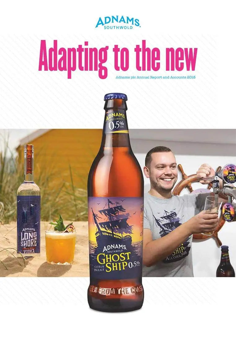 Adnams Annual Report & Accounts 2018 - Adnams PLC