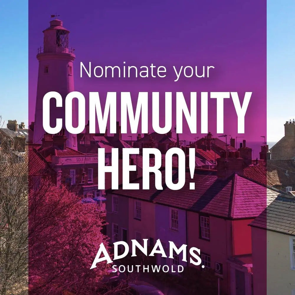Adnams Community Heroes - Adnams PLC